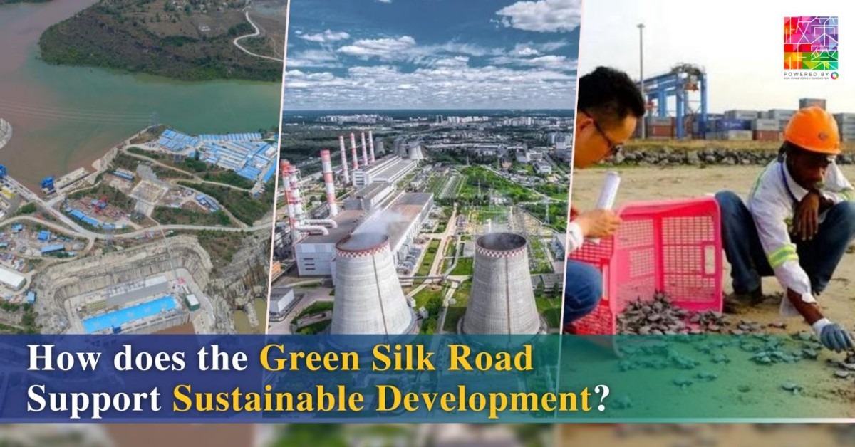 Belt&Road｜Green Silk Road: China's efforts to achieve sustainable ...